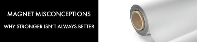 Magnet Misconceptions: Why Stronger Isn’t Always Better – Anchor Magnets